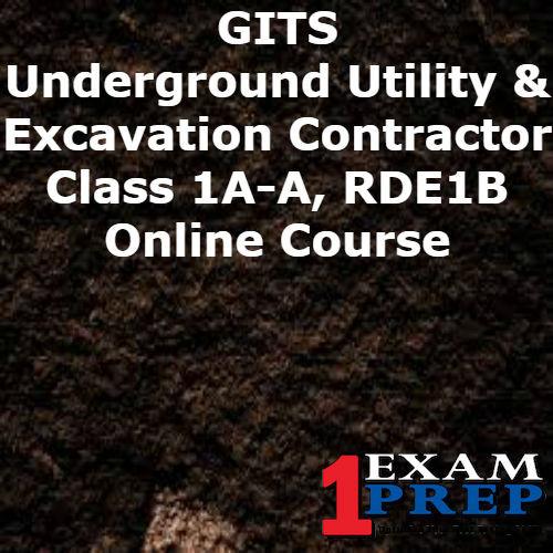 GITS Underground Utility & Excavation Contractor - Class 1A-A, RDE1B ...